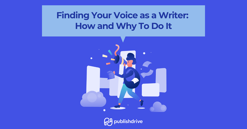 Finding Your Voice as a Writer: How and Why to Do It