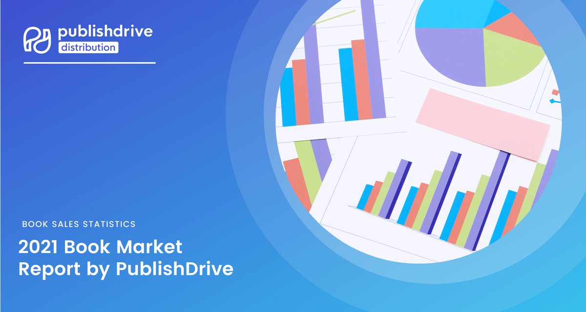 2021 Book Market Report and sales statistics by PublishDrive