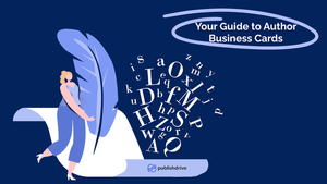 Your Guide to Author Business Cards: Successful Cards in 4 Quick Steps