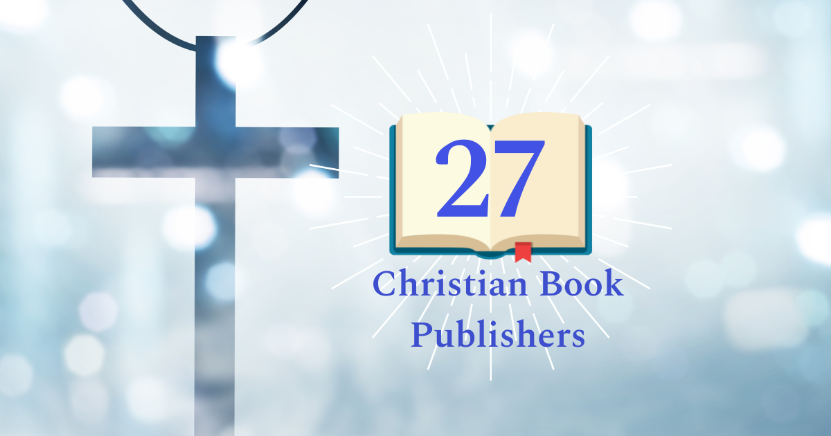26 Christian Book Publishers to Know in 2024