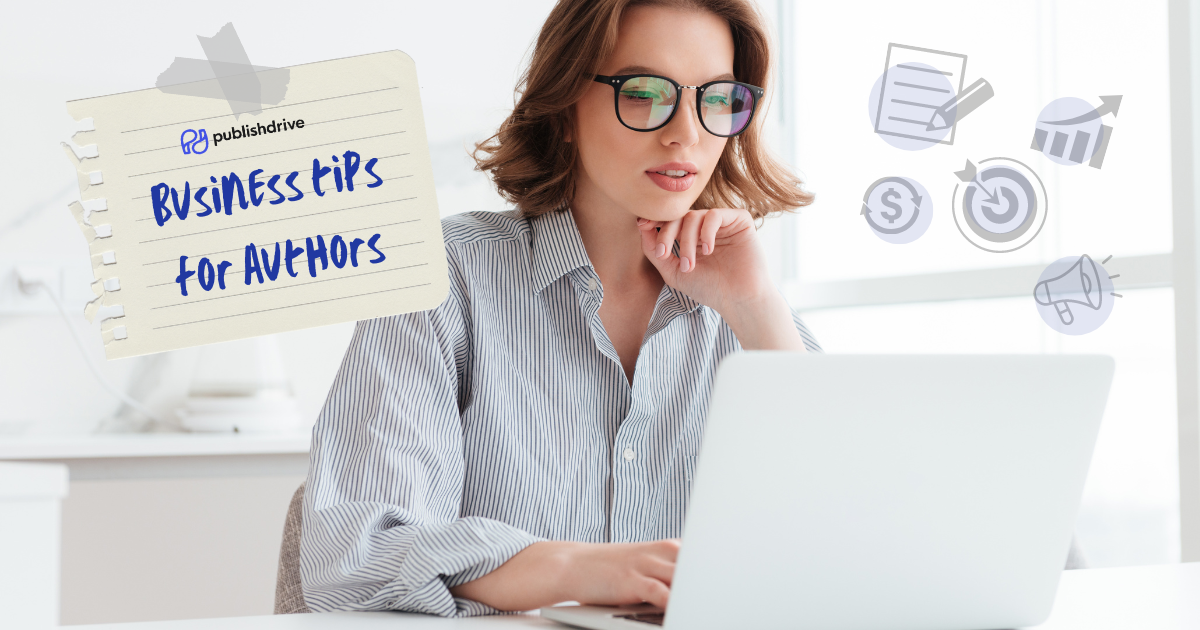 Business Tips for Authors: How to Grow Your Authorpreneurship